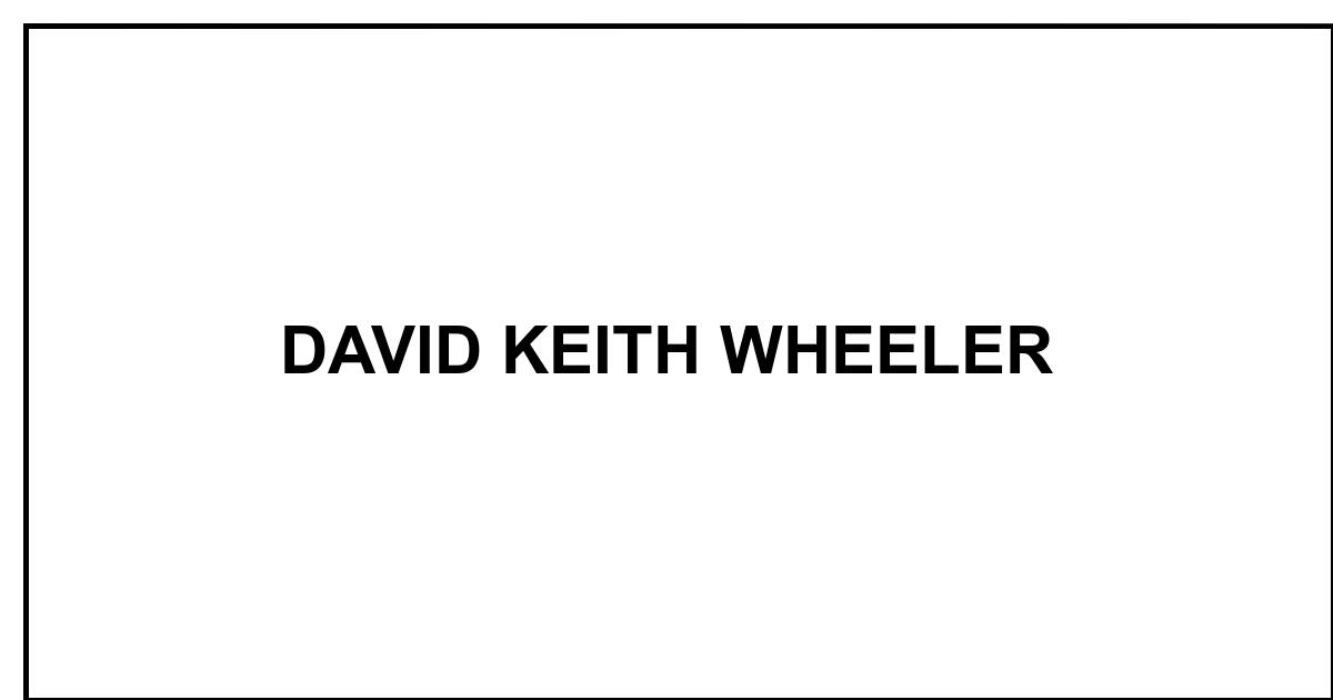 Obituary: DAVID KEITH WHEELER