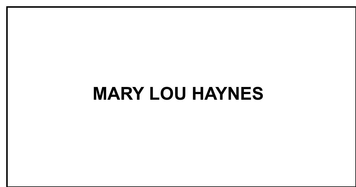 Obituary: MARY LOU HAYNES
