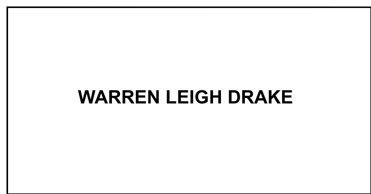 Obituary: WARREN LEIGH DRAKE